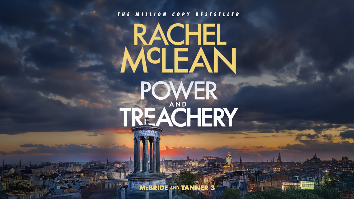 McBride & Tanner Book 3 - Power and Treachery – Rachel McLean Books